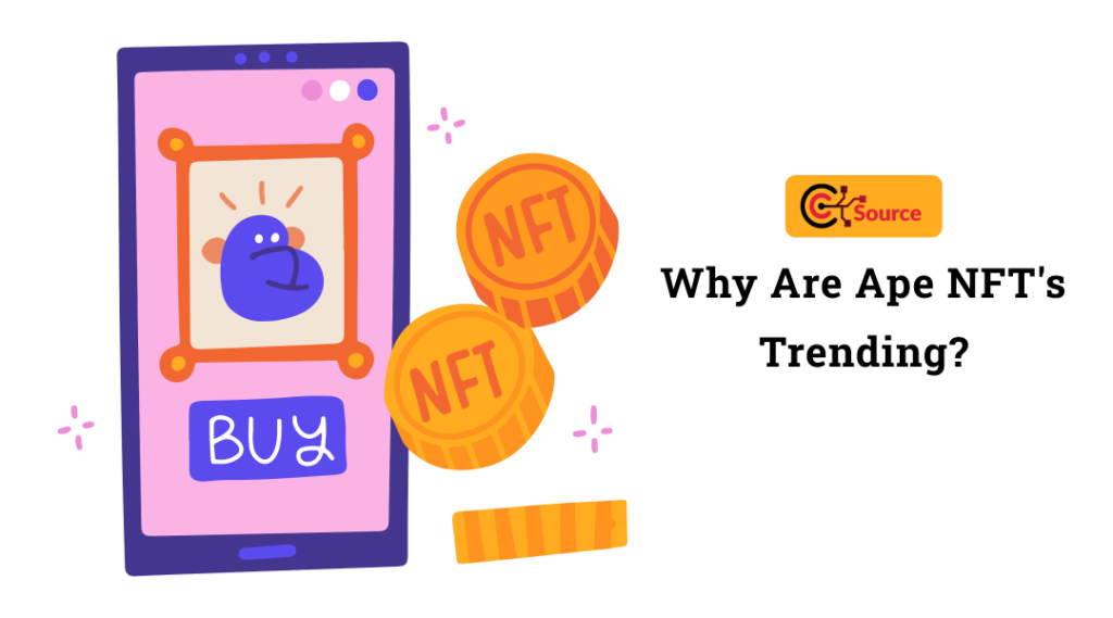 Why Are Ape NFTs Trending?