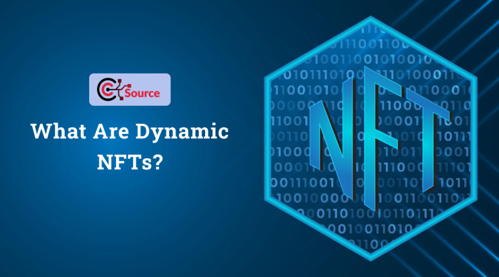 What Are Dynamic NFTs?