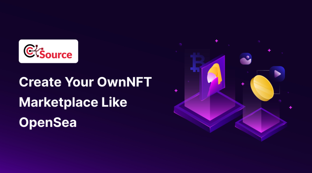 Create Your OwnNFT Marketplace Like OpenSea